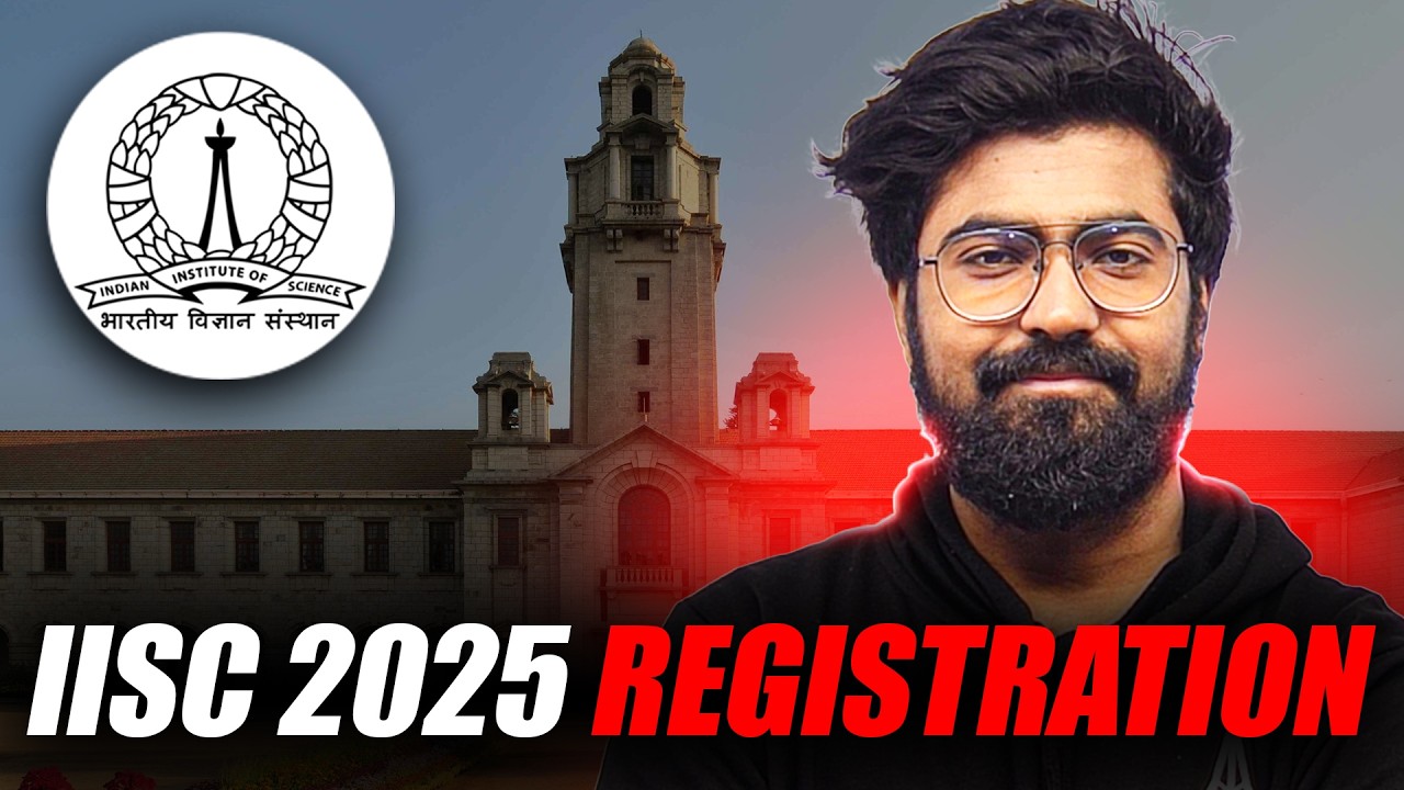 How to Register for IISc 2025? Complete Guide & Details! - YouTube