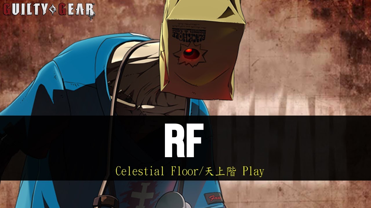 【GGST 】RF(FAUST) Celestial Floor/天上階 High Level Play - YouTube