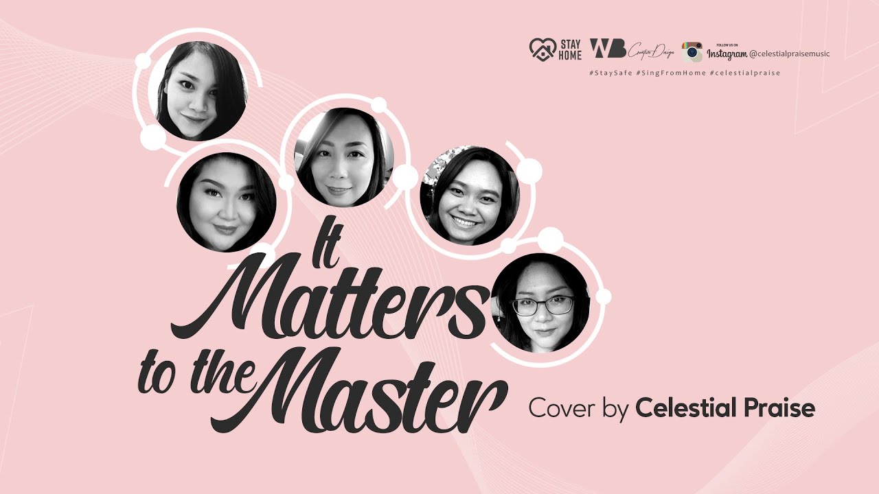 It Matters to the Master with Lyric - Cover by Celestial Praise - YouTube