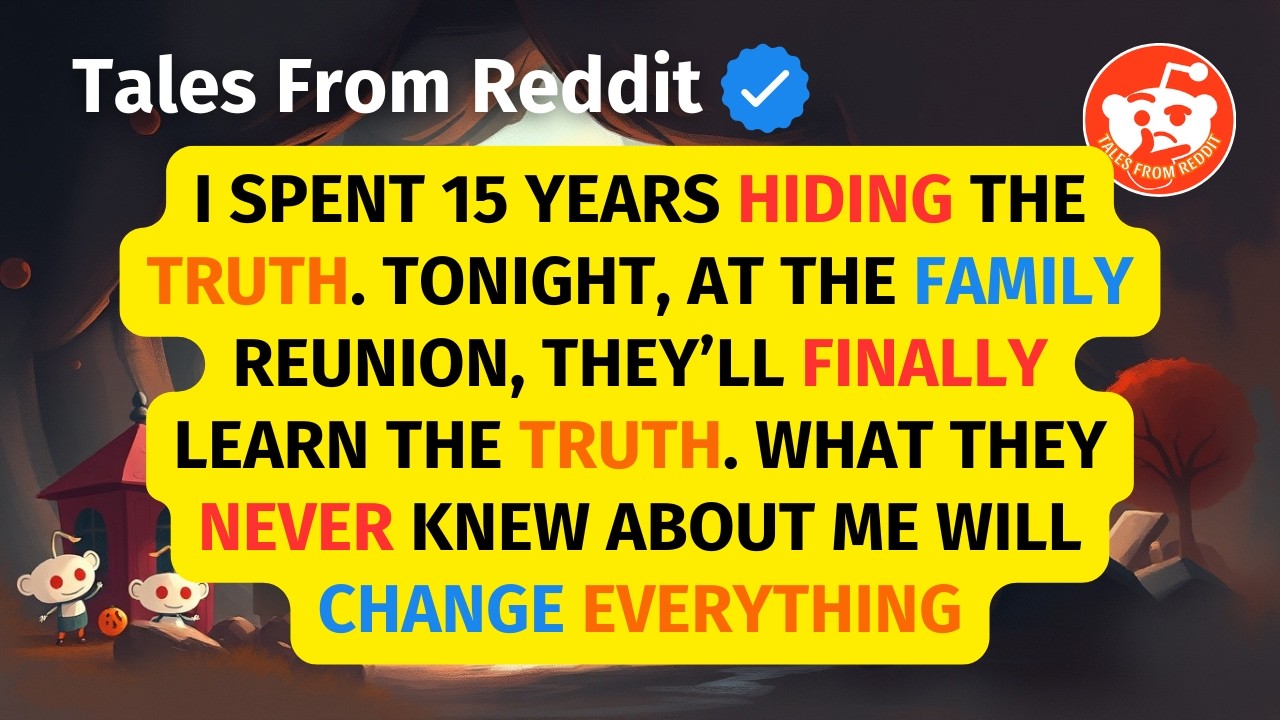 I Spent 15 Years HIDING The TRUTH. Tonight, At The FAMILY Reunion, They ...