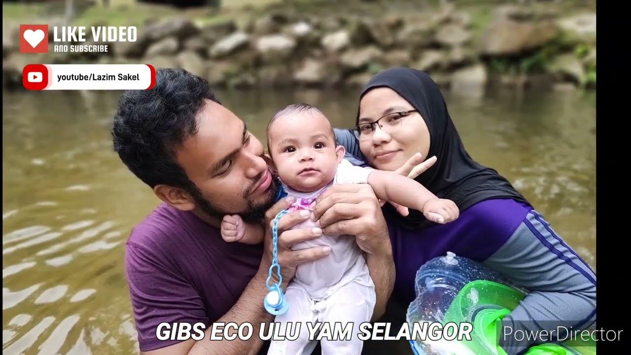 TEMPAT MENARIK KALI INI FAMILY TRIPS SELANGOR GIBS ECO ULU YAM SELANGOR SEMPENA CUTI NEGERI ...