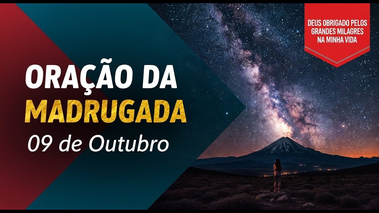 ORAÇÃO DA MADRUGADA 09 DE OUTUBRO - YouTube