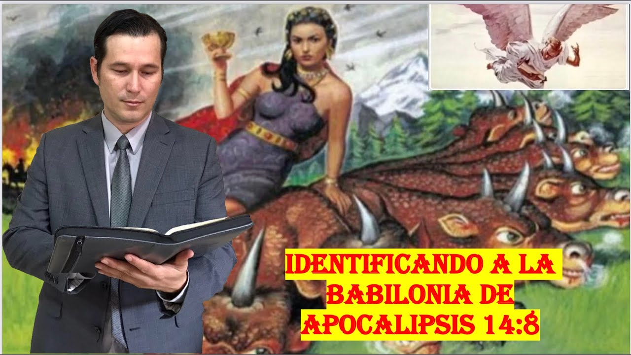 IDENTIFICANDO A LA BABILONIA DE APOCALIPSIS 14:8 - YouTube