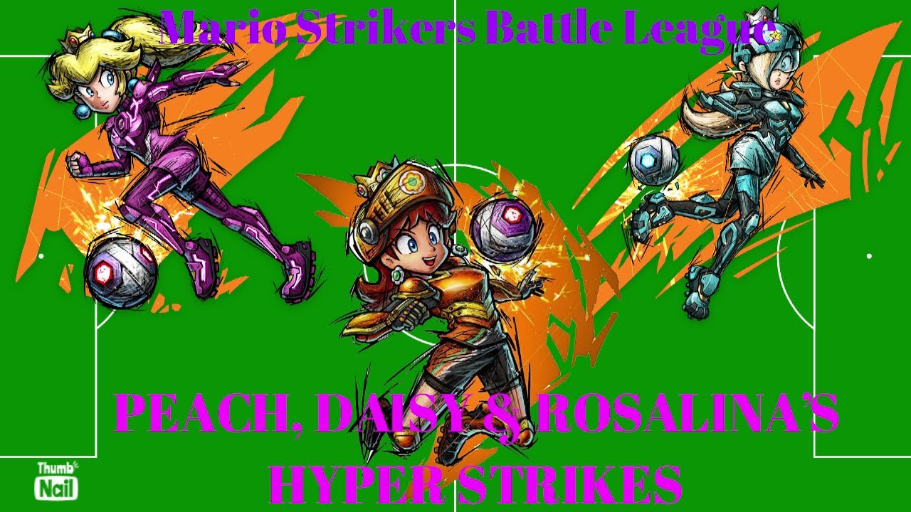 Mario Strikers Battle League - Peach, Daisy & Rosalina's Hyper Strikes ...