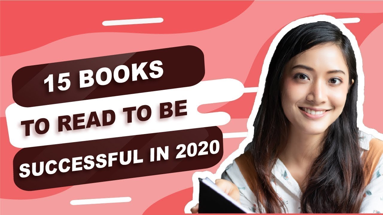 15 Books To Read To Be Successful In 2020 - YouTube