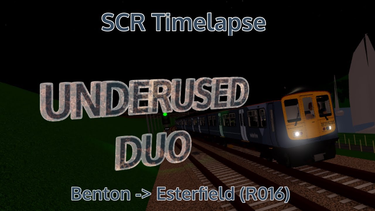 [UNDERUSED DUO] SCR Timelapse R016 Benton -- Esterfield - YouTube