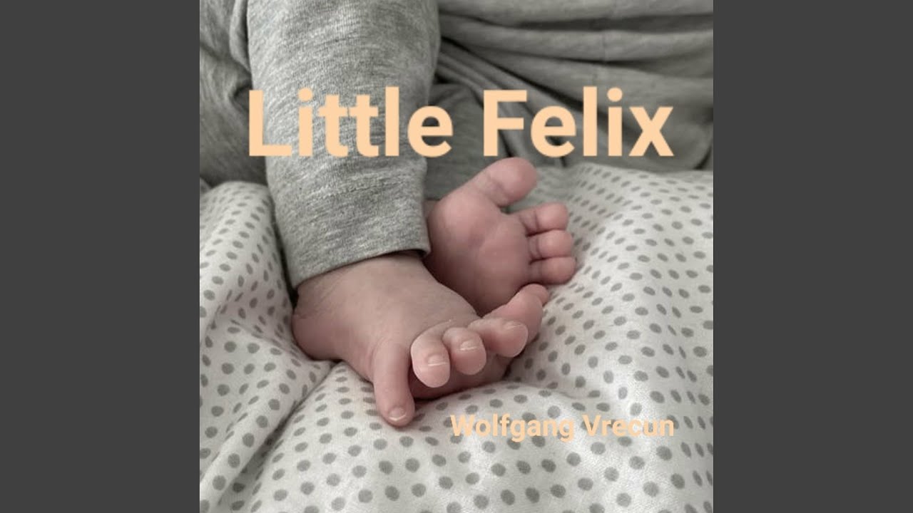 Little Felix - YouTube