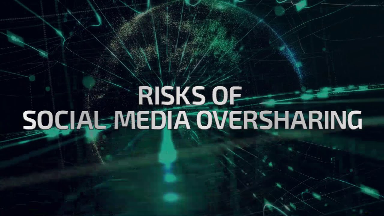 Risks of Social Media Oversharing - YouTube