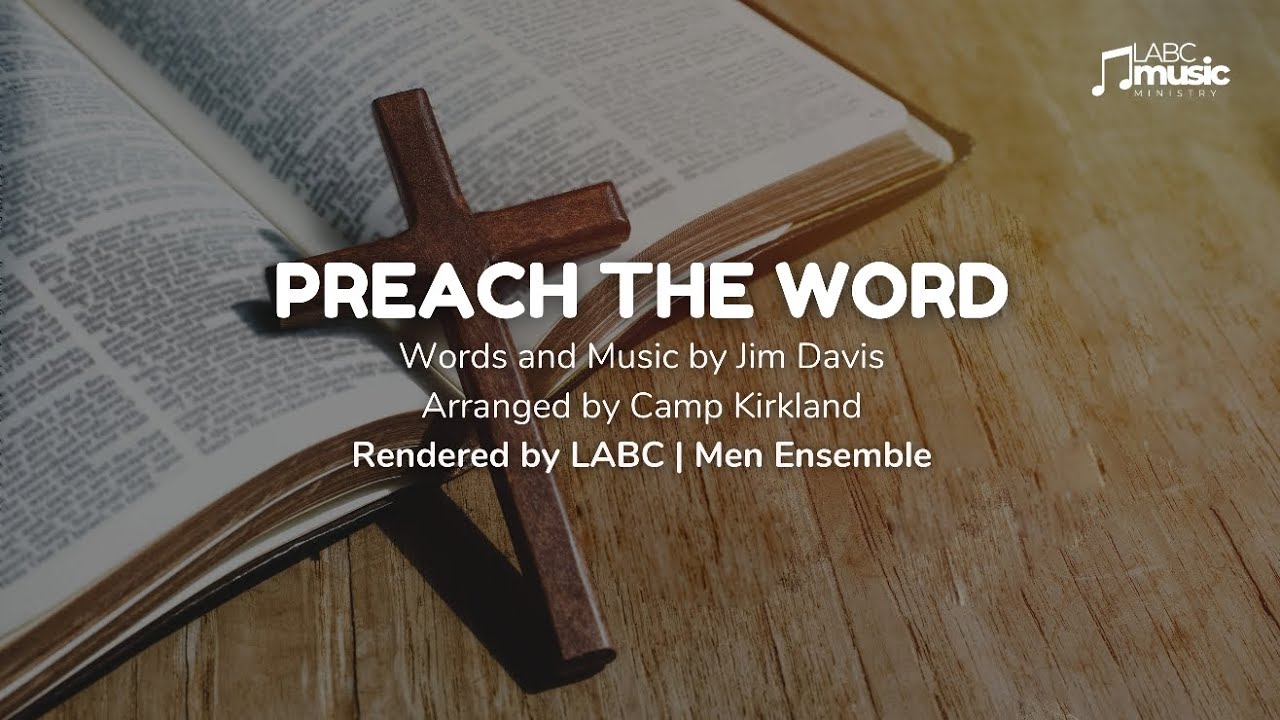 Preach The Word | LABC Men Ensemble - YouTube