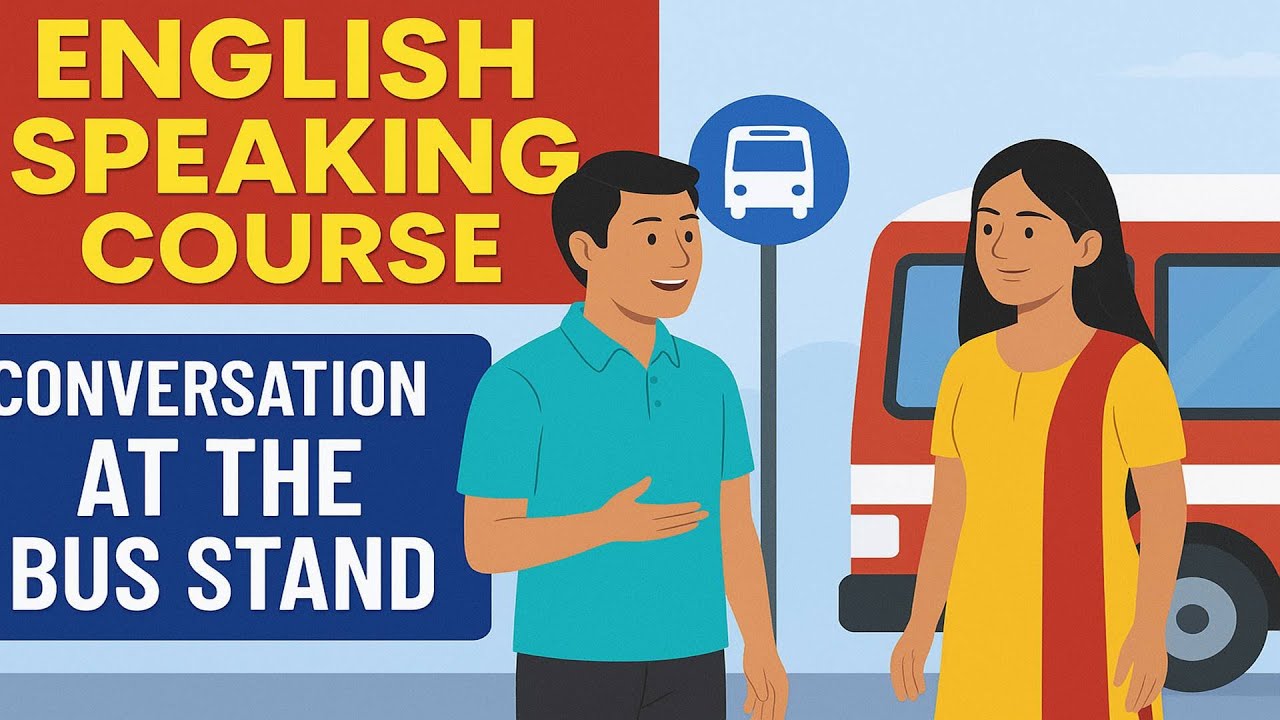 Day 76 : English Conversation at the Bus Stand | Learn Daily Spoken ...