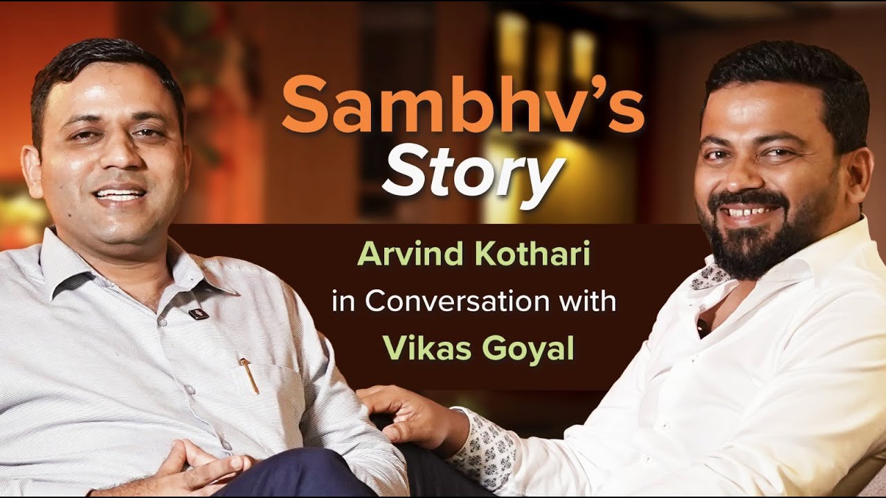 Sambhv’s Story | Arvind Kothari in Conversation with Vikas Goyal - YouTube