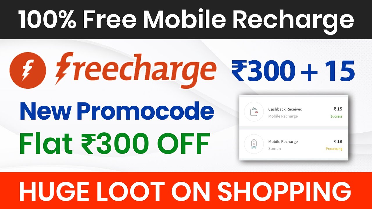 Freecharge New Promocode || Free Mobile Recharge|| Huge Loot- ₹300 OFF ...