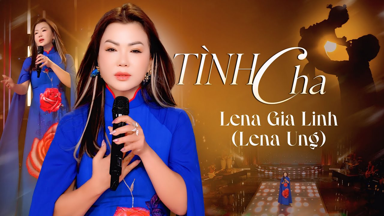 TINH CHA LENA GIA LINH (LENA UNG) - YouTube