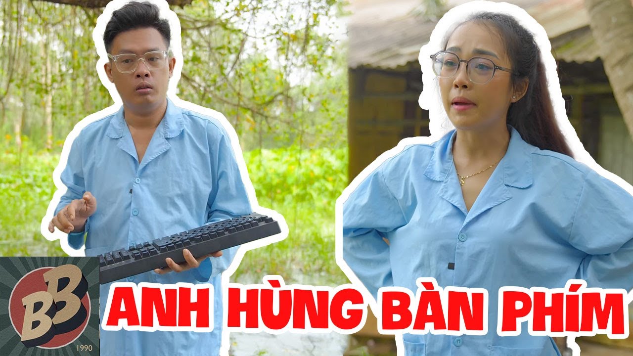 Tập 100. Anh Hùng Bàn Phím | BBTV - YouTube