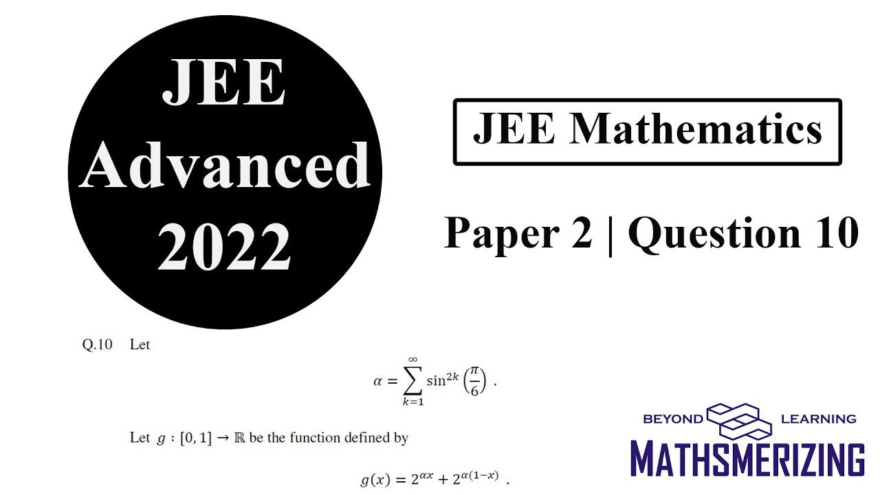 JEE Advanced 2022 | Paper 2 | Q10 | Mathematics | Application of ...