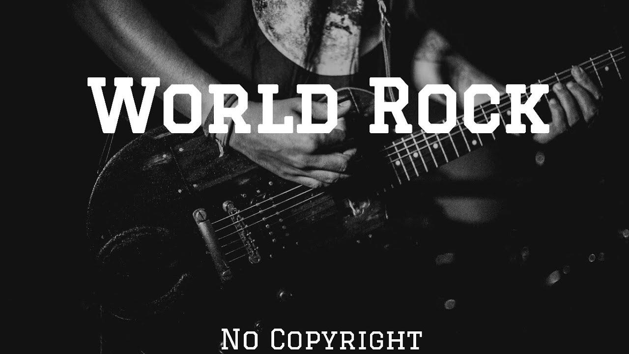(No Copyright) World Rock | Super rock music | Free Music - YouTube