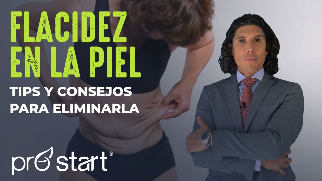 TIPS Y CONSEJOS PARA ELIMINAR LA FLACIDEZ EN LA PIEL - YouTube