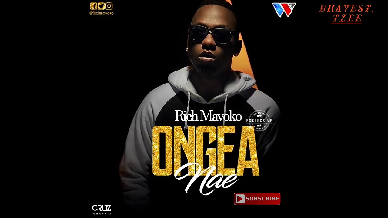 Rich Mavoko - ONGEA NAE (New Music Video) - YouTube