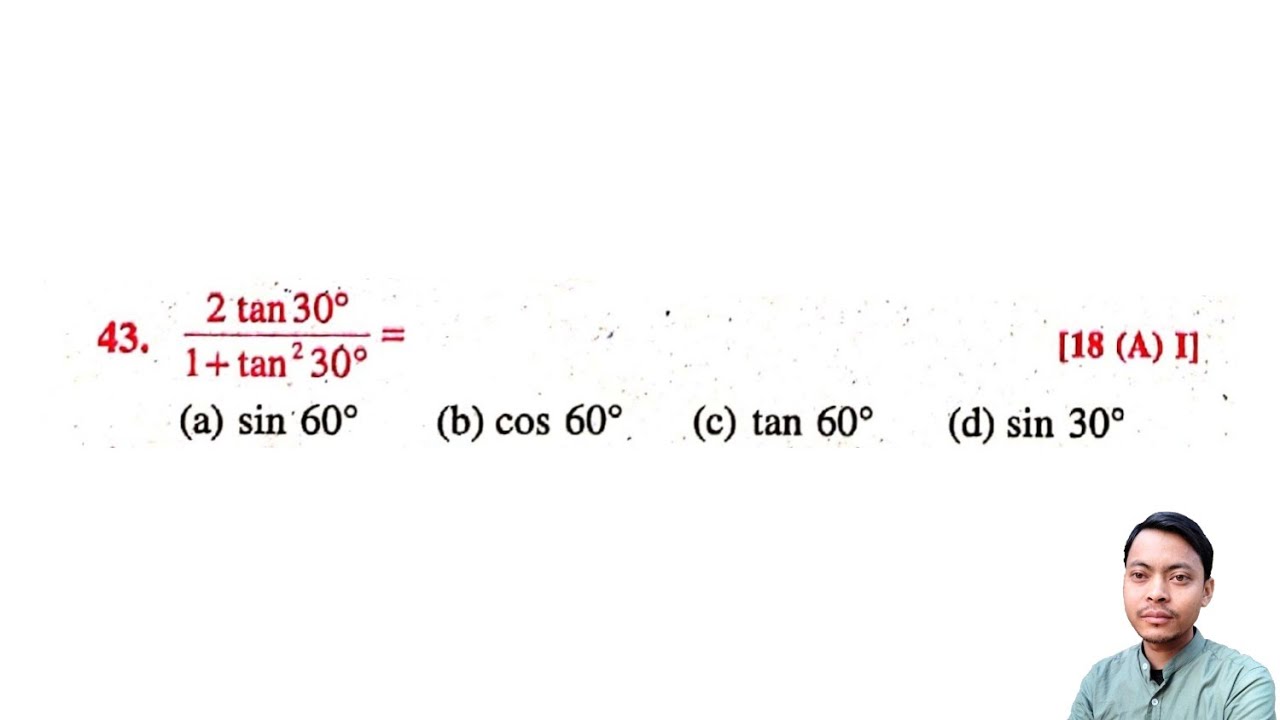 2 Tan 30 1 Tan 30 a Sin 60 b Cos 60 c Tan 60 d 2-tan-30-1-tan-30-a-sin-60-b-cos-60-c-tan-60-d