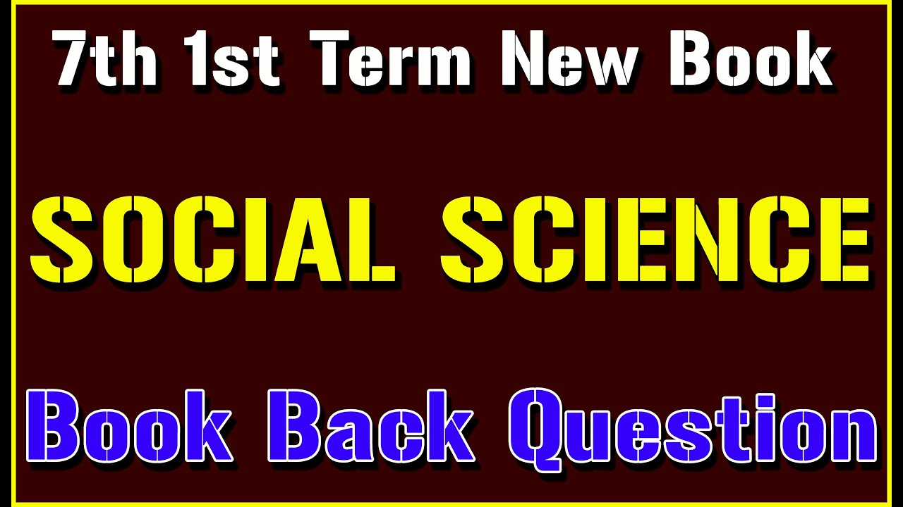 7th SOCIAL SCIENCE NEW BOOK 1st TERM BOOK BACK QUESTION AND ANSWER 7th-social-science-new-book-1st-term-book-back-question-and-answer