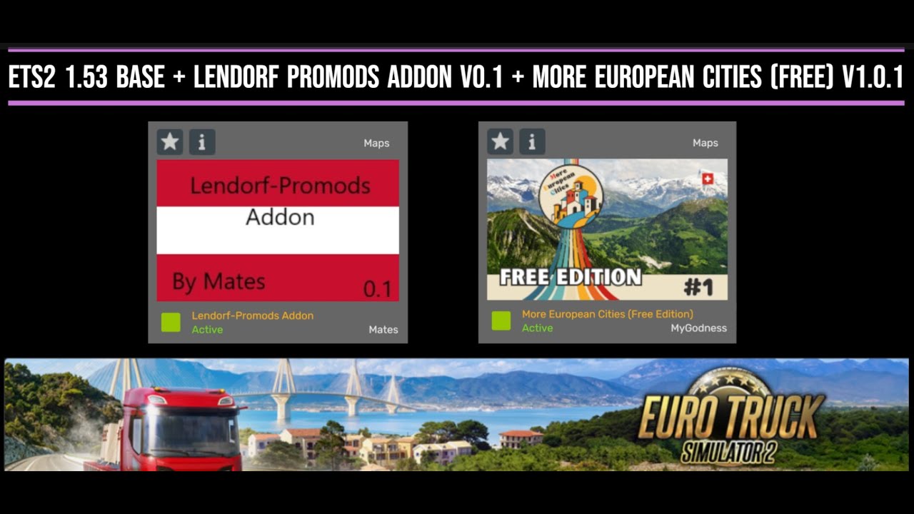 ETS2 1.53 BASE + Lendorf Promods Addon v0.1 + More European Cities ...