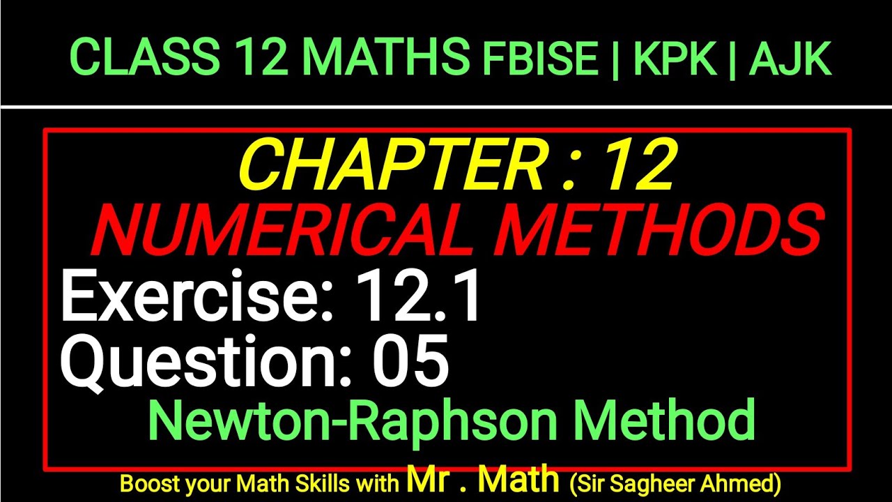 LEC 181 |CHAP 12| EX 12.1|Q5|NEWTON-RAPHSON METHOD |ITERATIVE METHOD ...