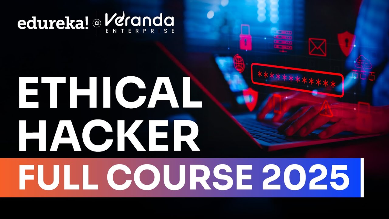 Ethical Hacker Full Course - 10 Hours [2025] | Ethical Hacking Course ...