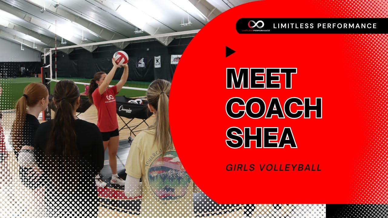 Meet Coach Shea: Learn About Limitless Performance Volleyball - YouTube