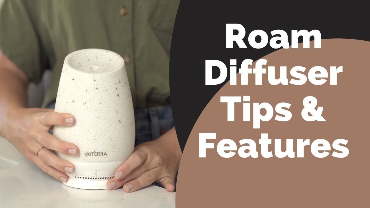 Roam Diffuser Tips & Features - YouTube