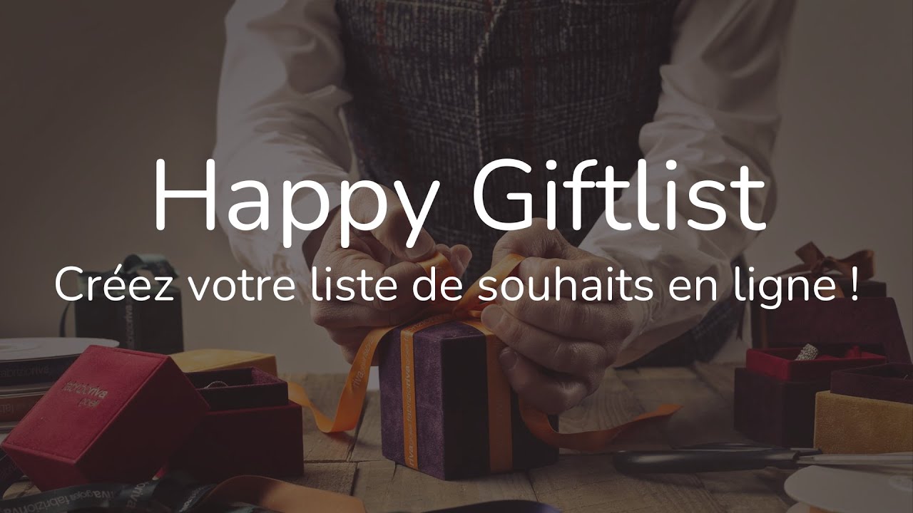 Créer une liste de souhaits avec Happy Giftlist! - YouTube