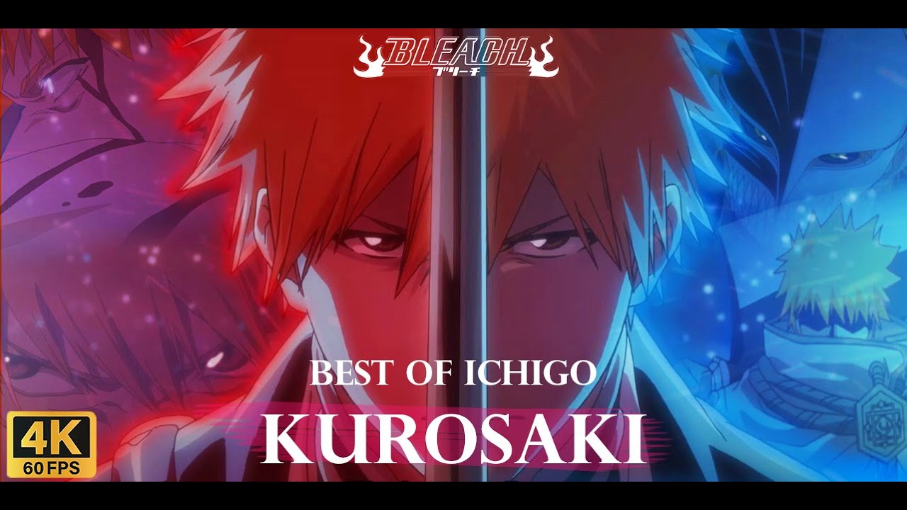 Bleach | Best of Ichigo - Time Back (re-upload) - YouTube