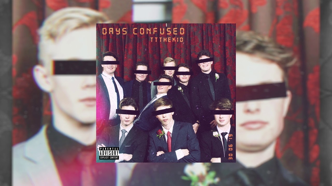 ttTheKid - DAYS CONFUSED (Official Audio) - YouTube