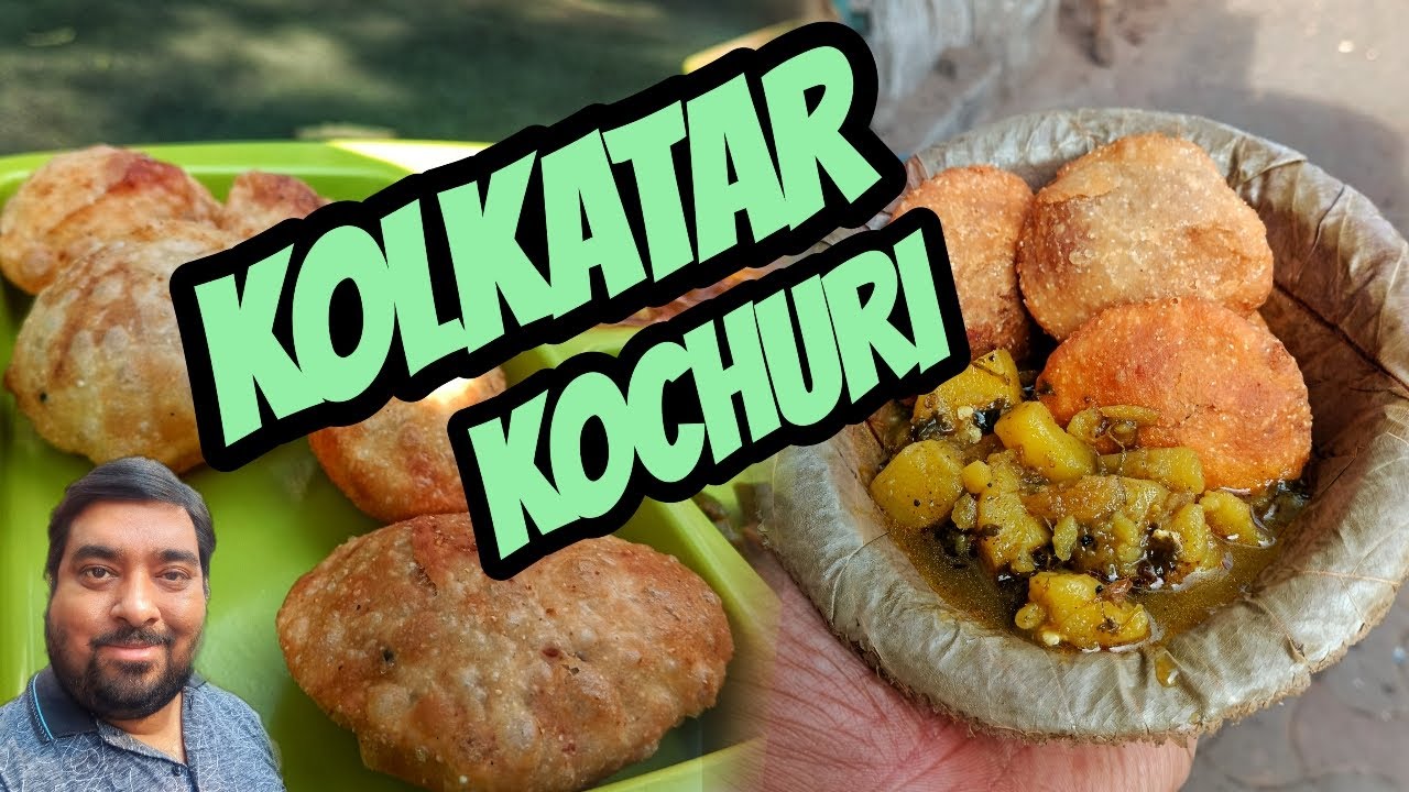 In Search of "Kolkatar Kochuri" | Different Types of Kochuris Available ...