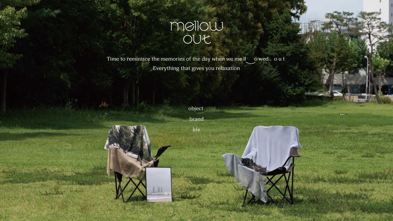 Mellow Out Brand Film 멜로우아웃 브랜드 필름 - YouTube