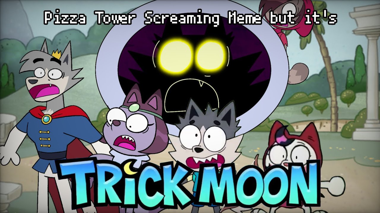 Pizza Tower Screaming Meme but it's Trick Moon - YouTube