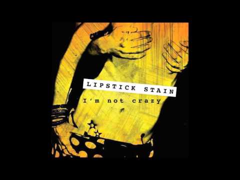 Lipstick stain -  Sick