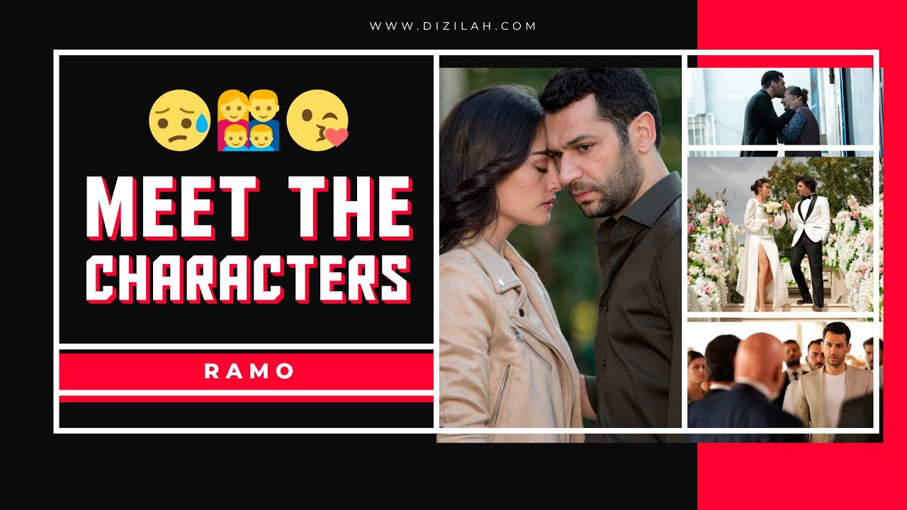 Meet The Cast / Characters: Ramo (Murat Yıldırım, Esra Bilgiç) - YouTube