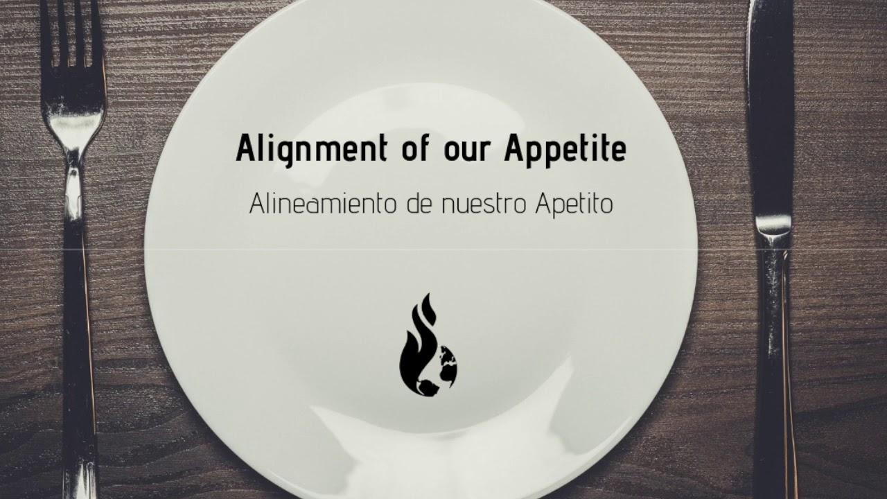 Alignment of our Appetite - YouTube