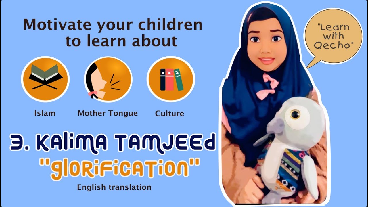 Learn 3. Kalima Tamjeed | Glorification | Islam Learning for Children ...