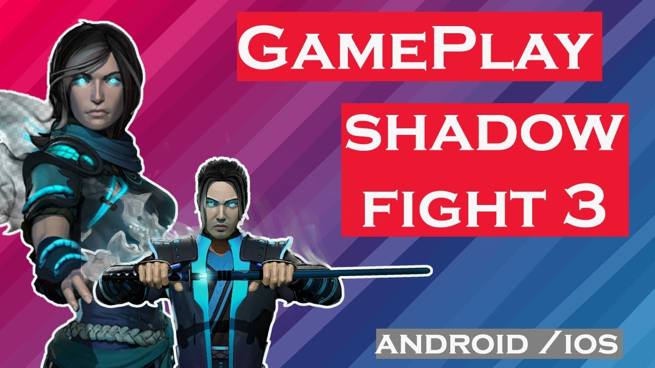 Shadow Fight 3 (GamePlay Smartphone) android/ios - YouTube