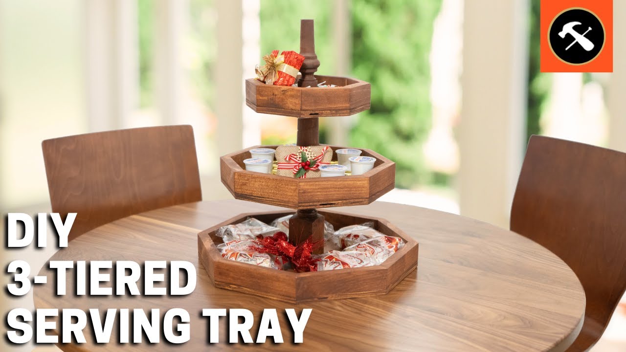 How to Make a DIY 3-Tiered Serving Tray | Builder's Studio | Osborne ...