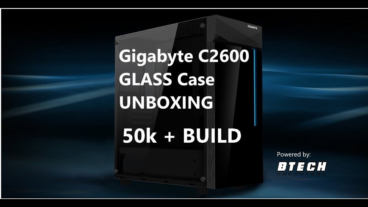 Gigabyte C200 Glass Case Unboxing and inside is a 50k+ Custom build ...