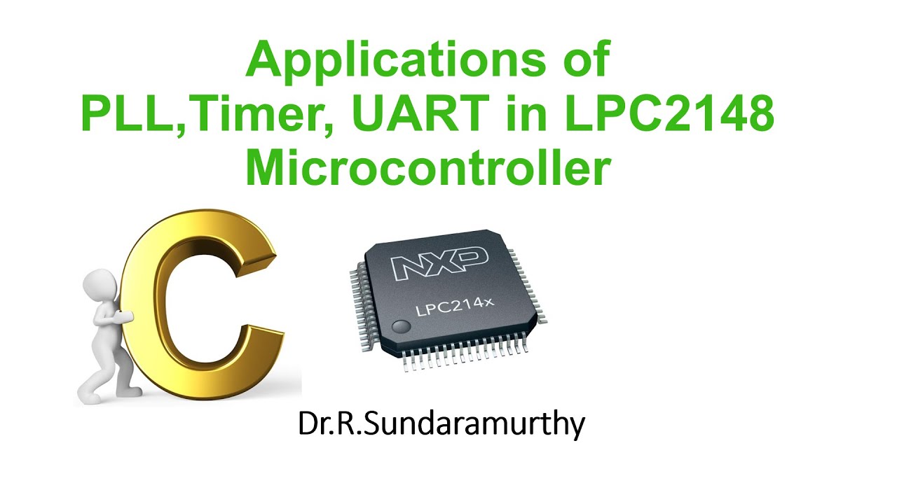 Lpc2148 Applications Of Pll Timer Uart Youtube