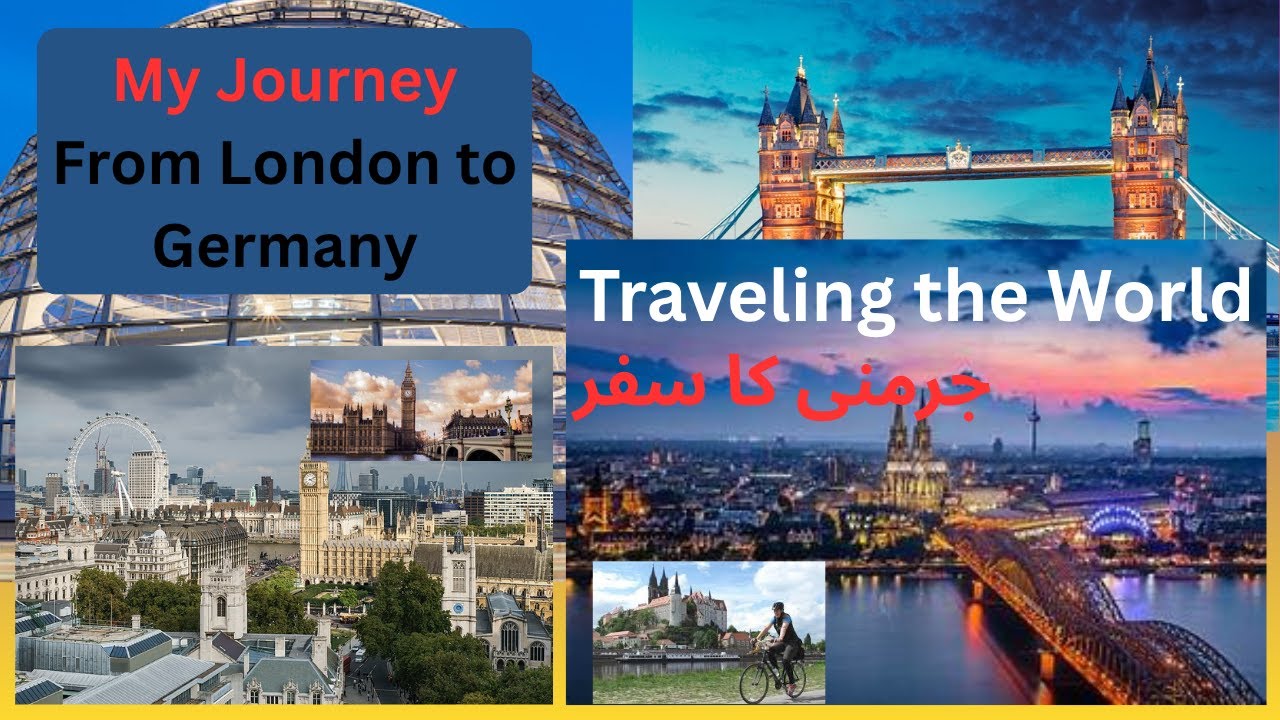 Traveling the World | My Journey _ from London to Germany - YouTube
