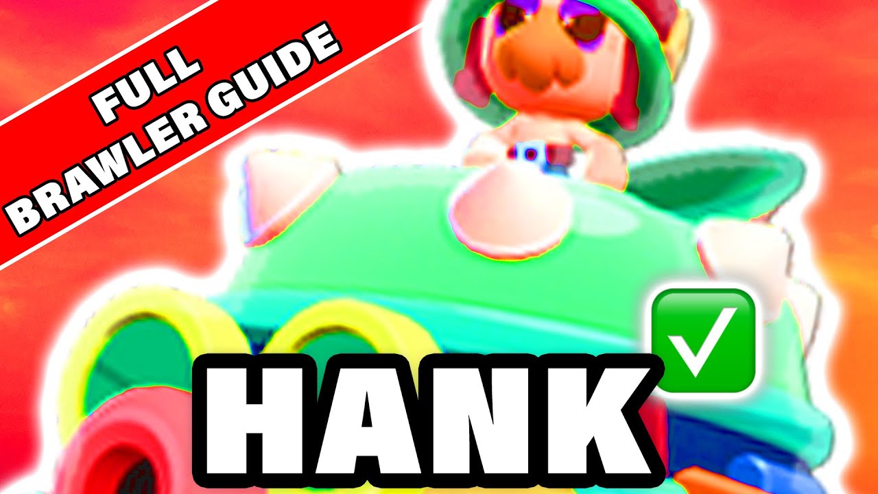 BESTE TRICKS FÜR HANK IN BRAWL STARS - FULL BRAWLER GUIDE ᴴᴰ🔥 - YouTube