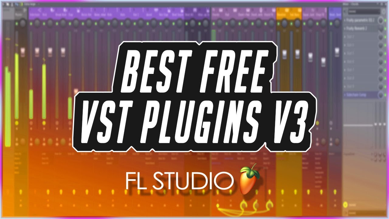 Best FREE VST and AU Plugins (2019) | Top 10 Free Plugins for FL Studio ...