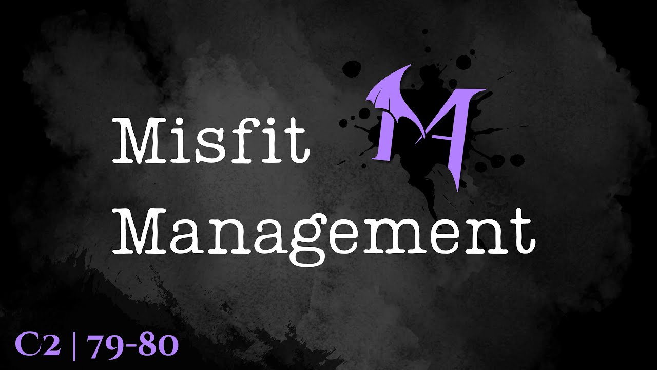 Misfit Management | Campaign 2, Episodes 79-80 - YouTube