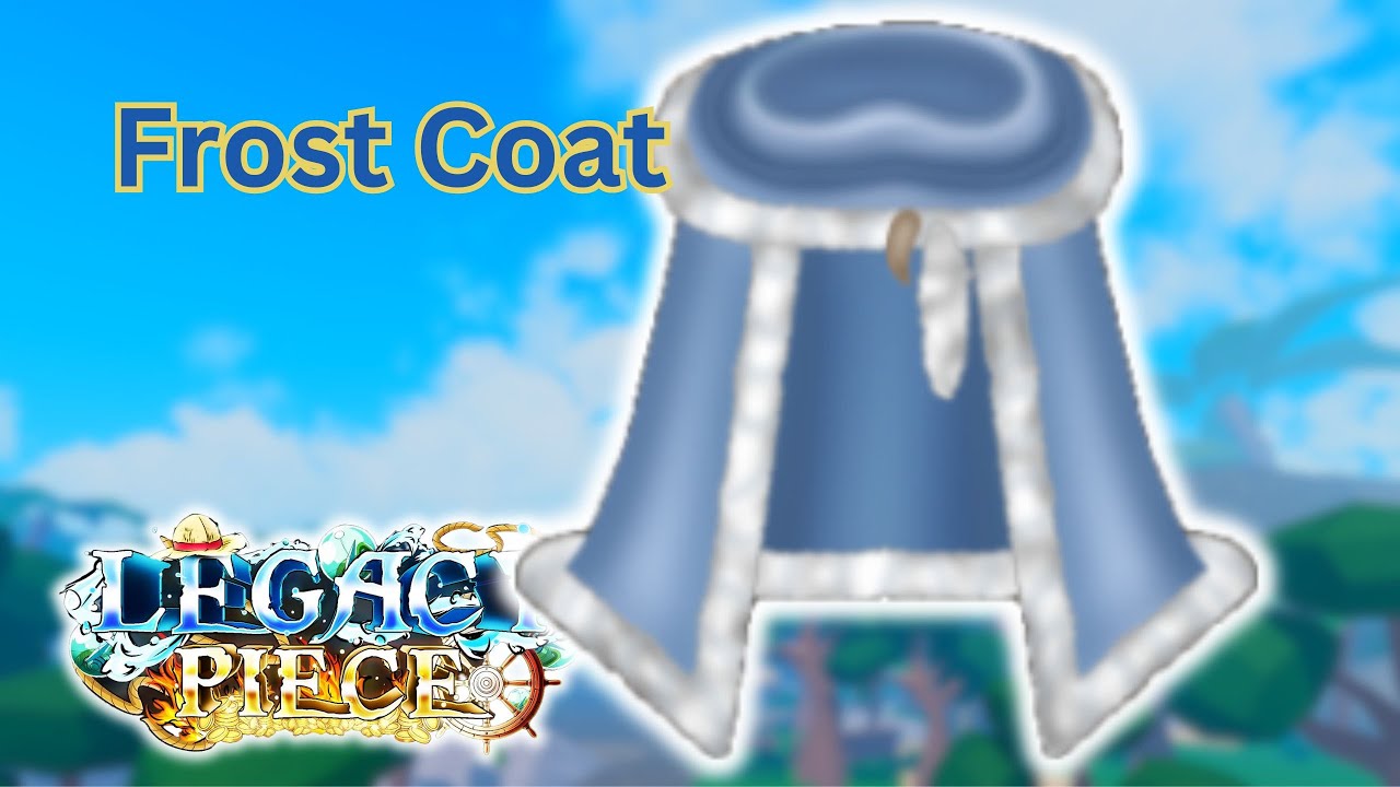 How To Get Frost Coat? | Roblox Legacy Piece - YouTube