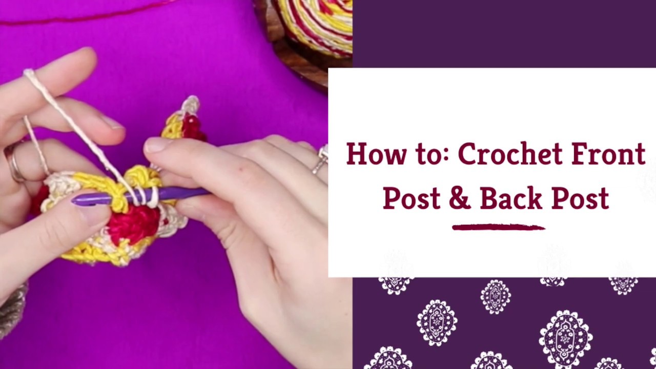 How to: Crochet Front Post & Back Post - YouTube