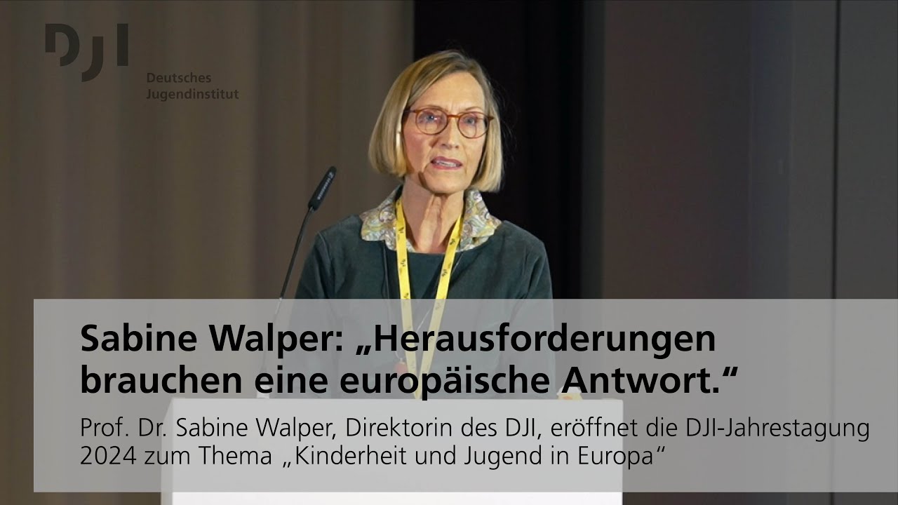 Sabine Walper eröffnet DJI-Jahrestagung 2024: "Herausforderungen ...